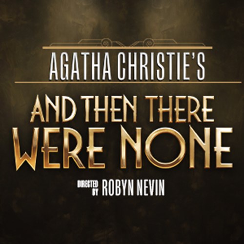 And Then There Were None | Arts and Culture Trust