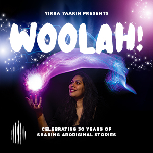 Woolah! - Auslan Interpreted Performance | Arts and Culture Trust
